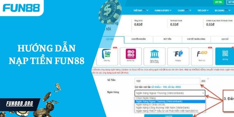 Hướng Dẫn Nạp Tiền Fun88 - Tạo Vốn Cá Cược Cho Người Chơi